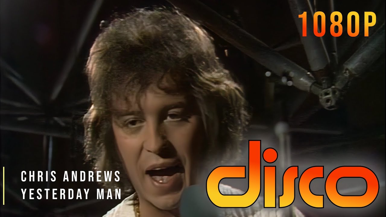 Chris Andrews - Yesterday Man [Clean Remastered] 1080p - YouTube