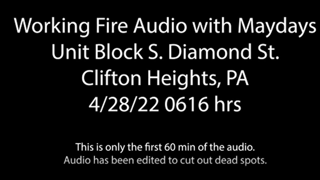 **WORKING FIRE AUDIO W/ MAYDAYS** S. Diamond St - Clifton Heights, PA-4 ...