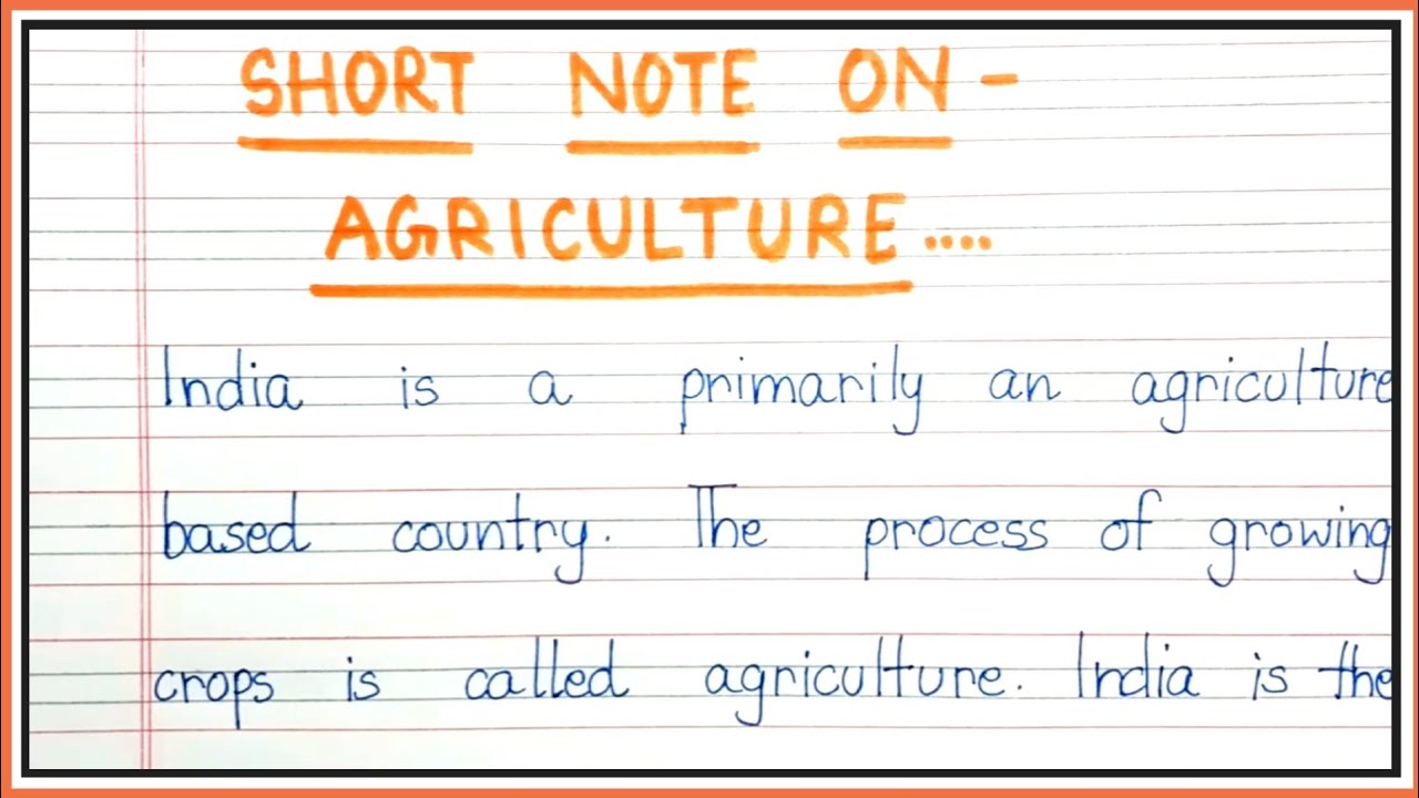 Short note on Agriculture in english/write an essay on agriculture in ...