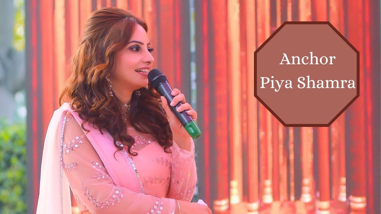 Anchor Piya Sharma - YouTube
