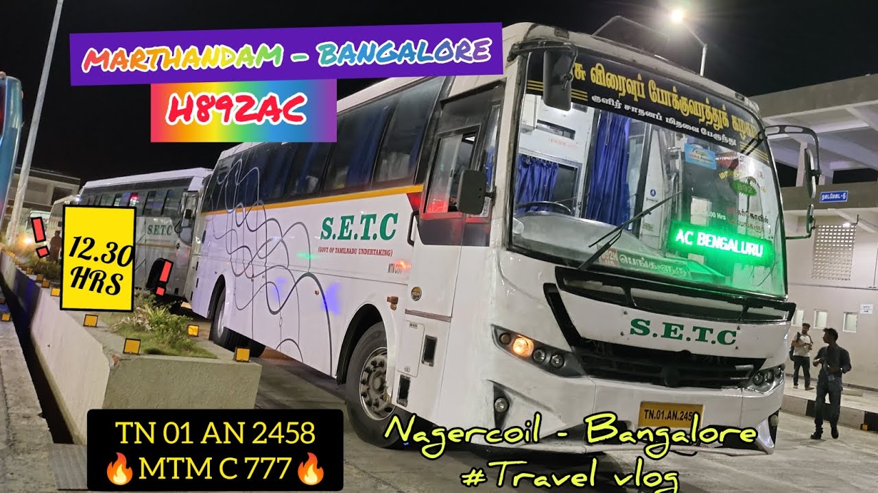 🔥MARTHANDAM BANGALORE AC | NAGERCOIL - BANGALORE | TRAVEL VLOG | H892AC HIGHWAY RIDER | SUPER ...
