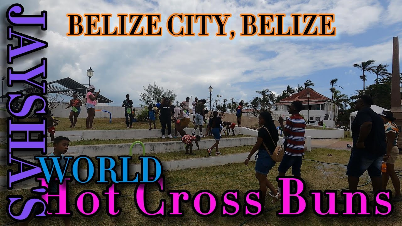 Hot Cross Buns - Easter Festival in Belize City, Belize - YouTube