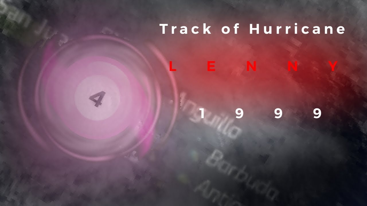 The track of Major hurricane Lenny 1999 - YouTube