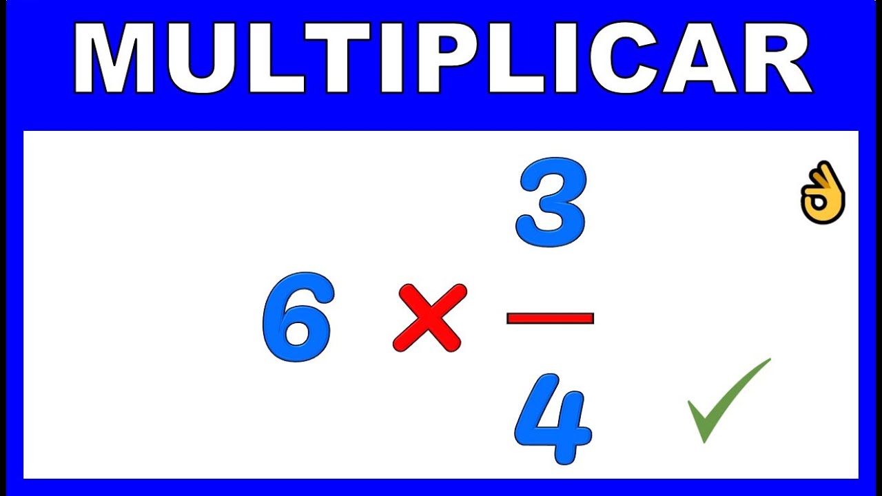 MULTIPLICACION DE FRACCIONES CON NUMEROS ENTEROS - YouTube