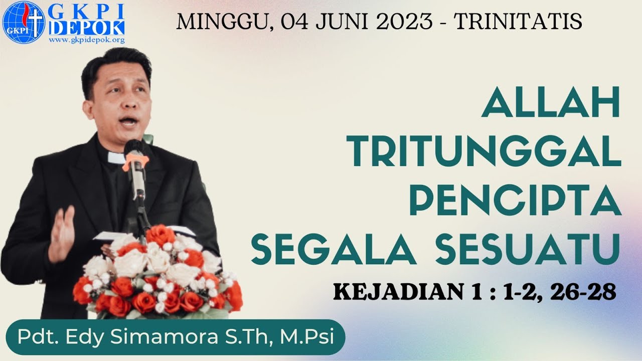 ALLAH TRITUNGGAL PENCIPTA SEGALA SESUATU (Pdt. Edy Simamora, S.Th.,M.Si ...