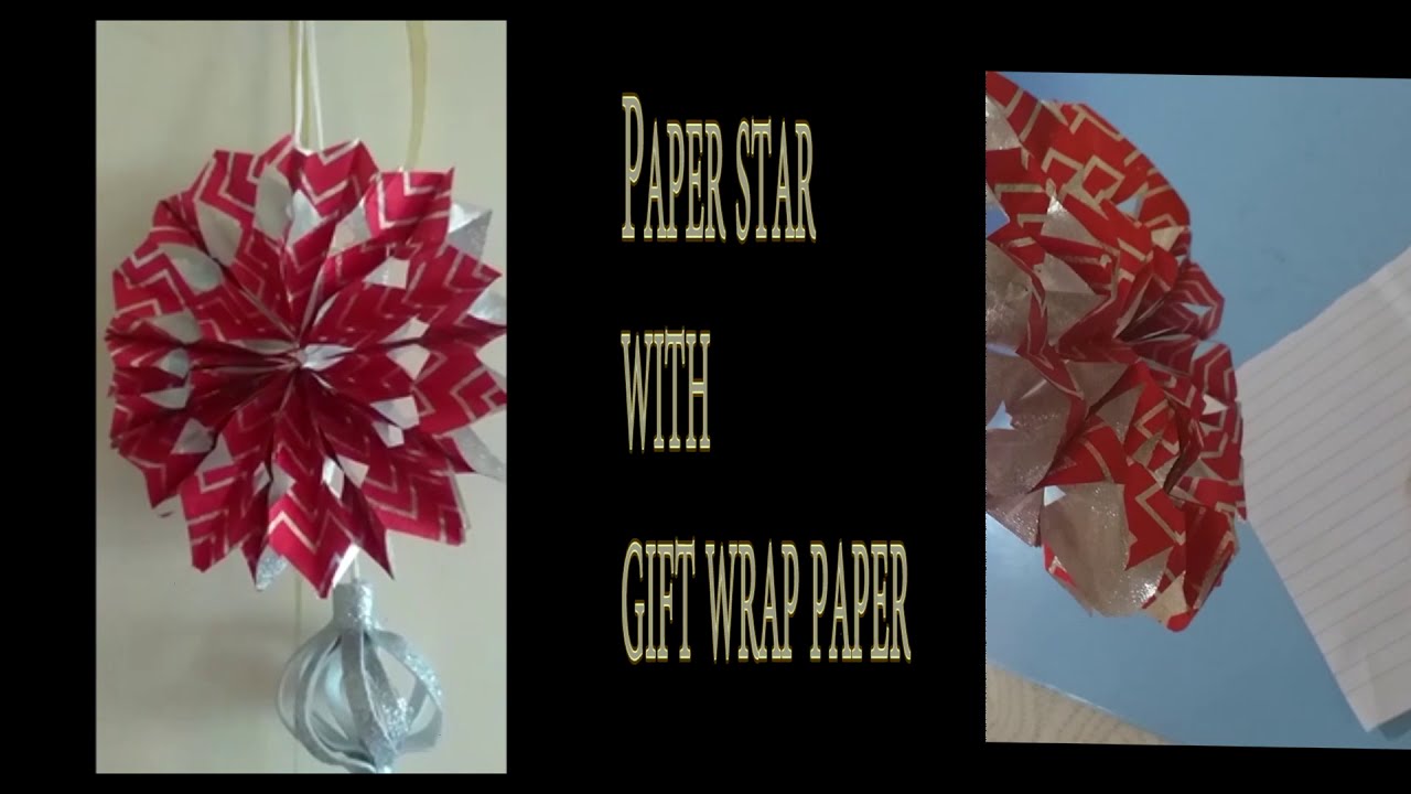 PAPER STAR WITH GIFT WRAP PAPER - YouTube