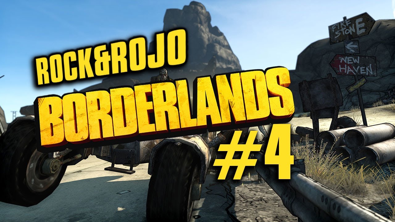 Borderlands - Rock & Rojo #4 - YouTube