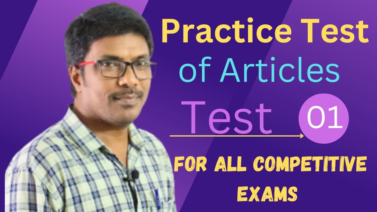 TEST -01/How to use articles in the blanks/Practice Test of Articles ...