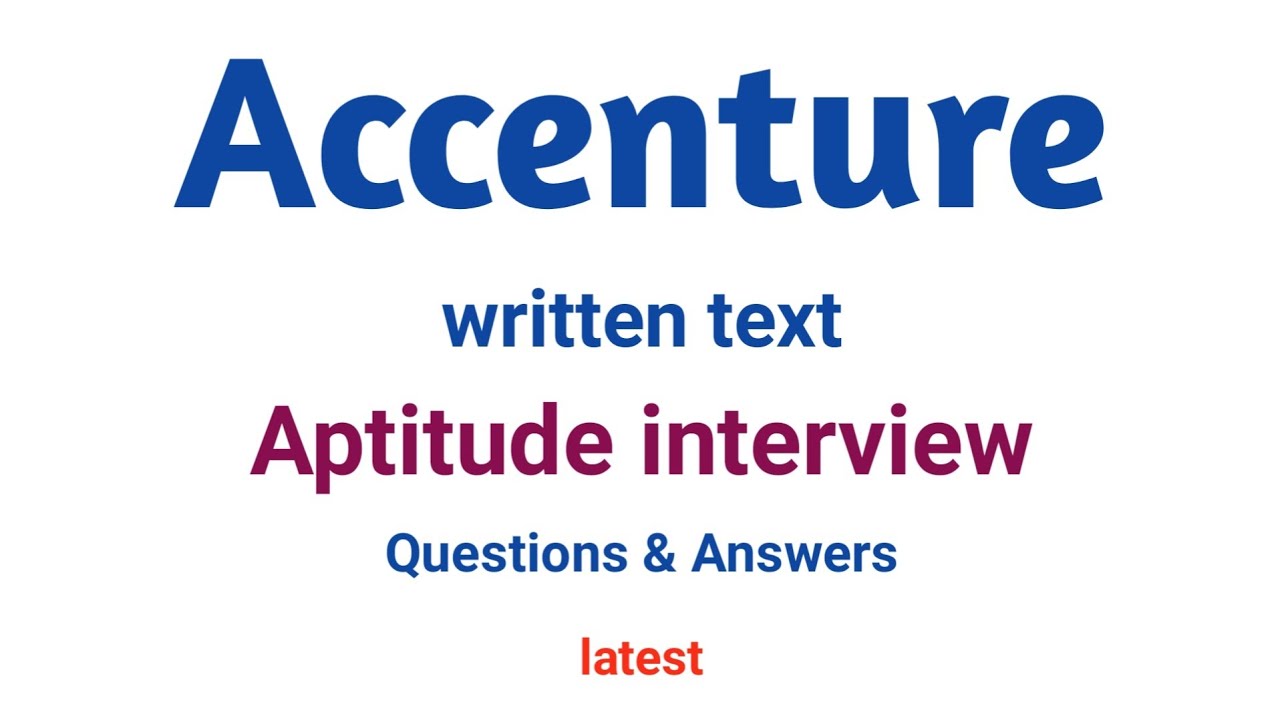 Accenture Written Text Aptitude Interview Questions Answers Latest accenture-written-text-aptitude-interview-questions-answers-latest