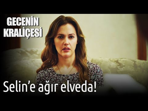 Selin'e Ağır Elveda! | Gecenin Kraliçesi