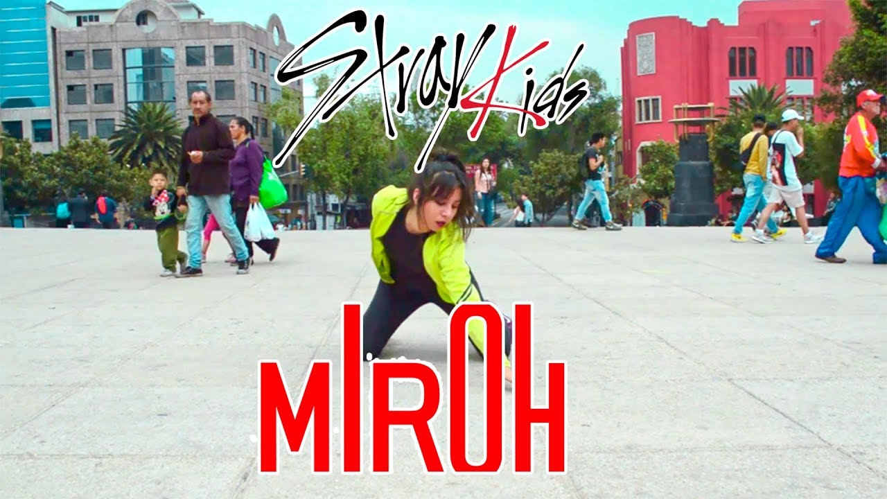 ⌜KPOP IN PUBLIC MEXICO⌟ STRAY KIDS - "MIROH" / / dance cover by vee ...