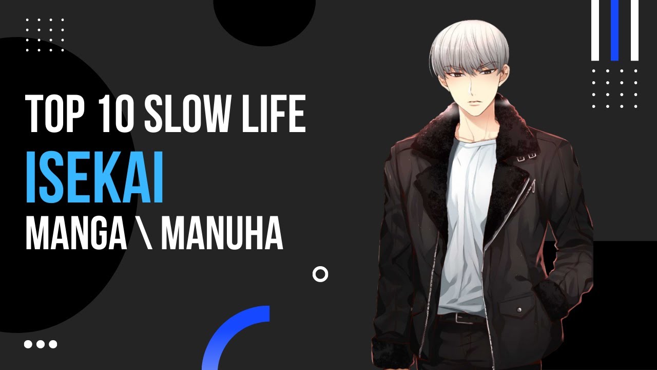 Top 10 Slow life isekai manga recommendations - YouTube