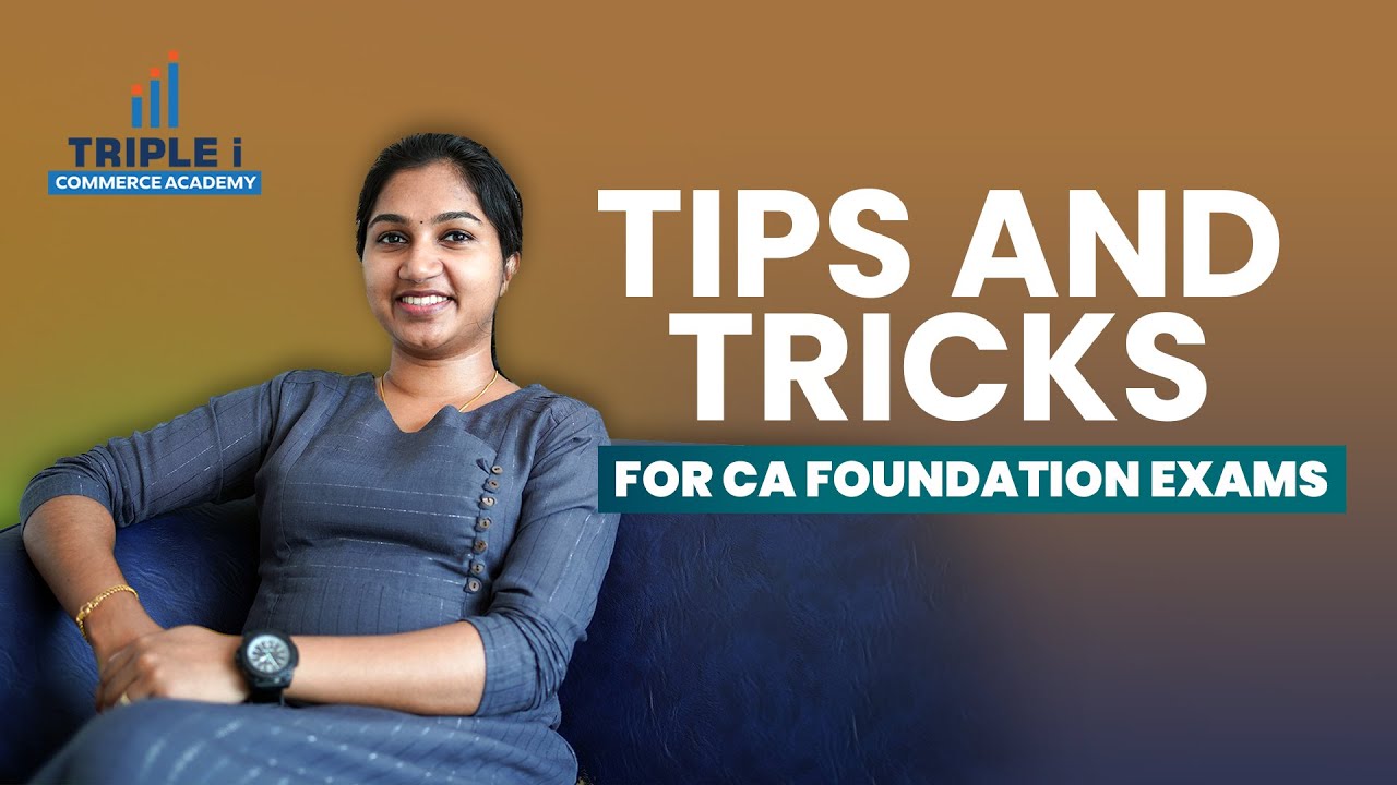 Tips And Tricks For CA Foundation Exams | CA Foundation | Triple i ...