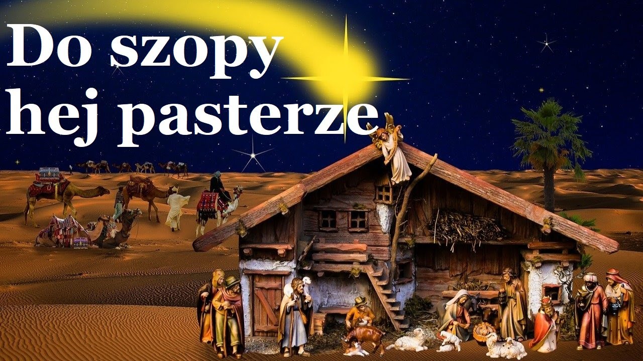 Do szopy hej pasterze - YouTube