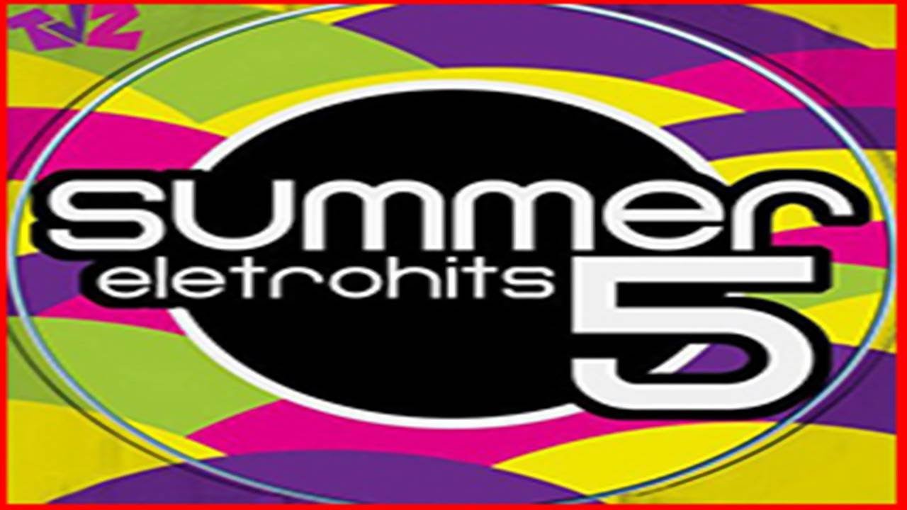 Summer Eletrohits 5 (2008) [Som Livre - CD, Compilation] (MAICON NIGHTS DJ) - YouTube