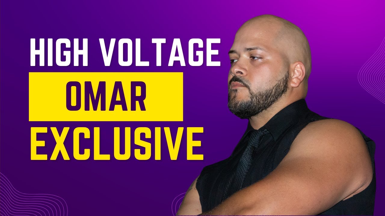 High Voltage Omar exclusive interview on Around The Ropes Podcast - YouTube