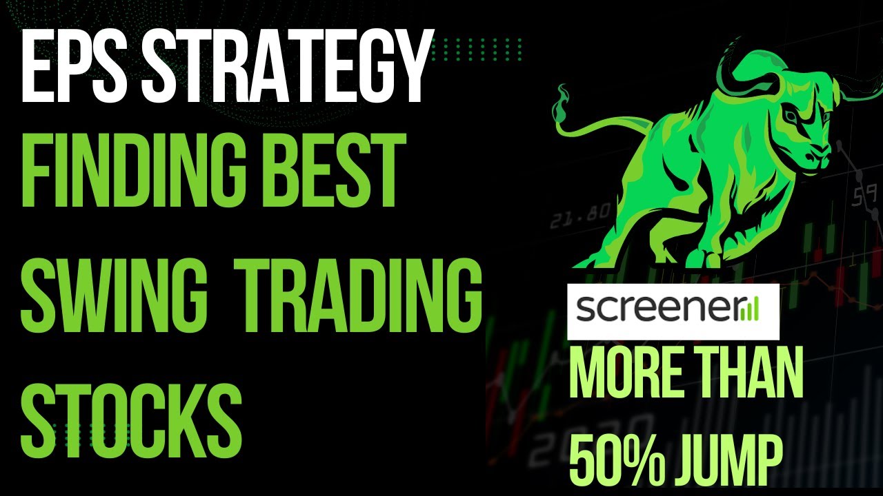 How To Pick Swing Trading Stocks | EPS Strategy | Quarterly Results ...