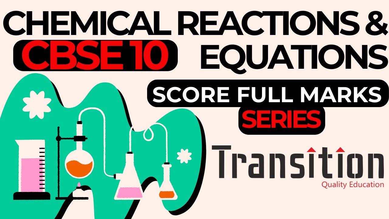 CBSE 10 Science Chapter 1 Chemical Reactions and Equations I Score Full ...