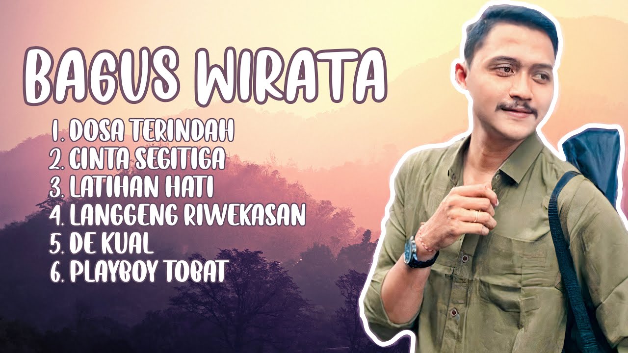 BAGUS WIRATA FULL ALBUM || Terbaru 2022 #baguswirata #dosaterindah # ...