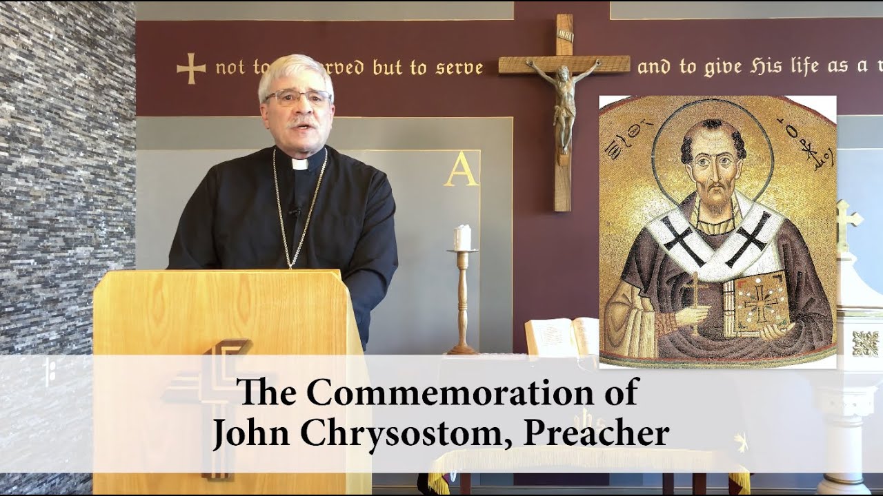 The Commemoration of John Chrysostom, Preacher - Led by President ...