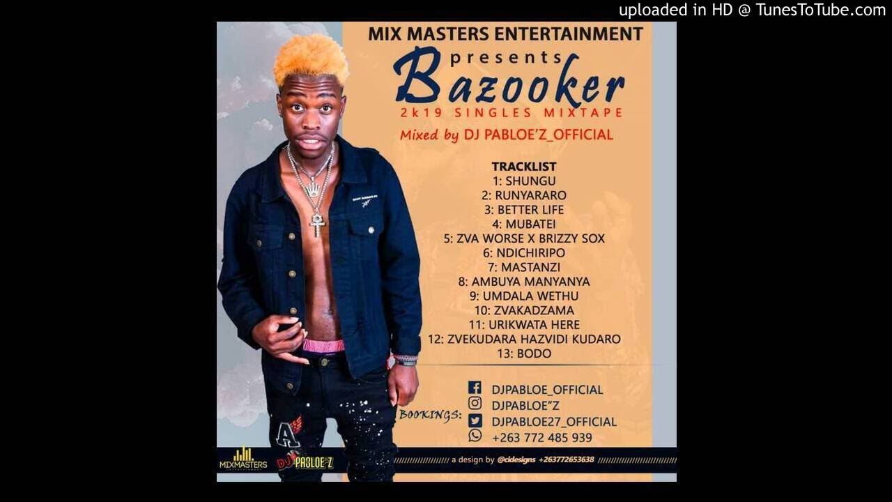 BAZOOKER-2019 SINGLES MIXTAPE-NOV 2019 - YouTube