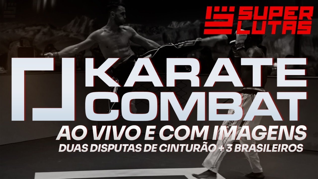 KARATE COMBAT 38 AO VIVO E COM IMAGENS - YouTube