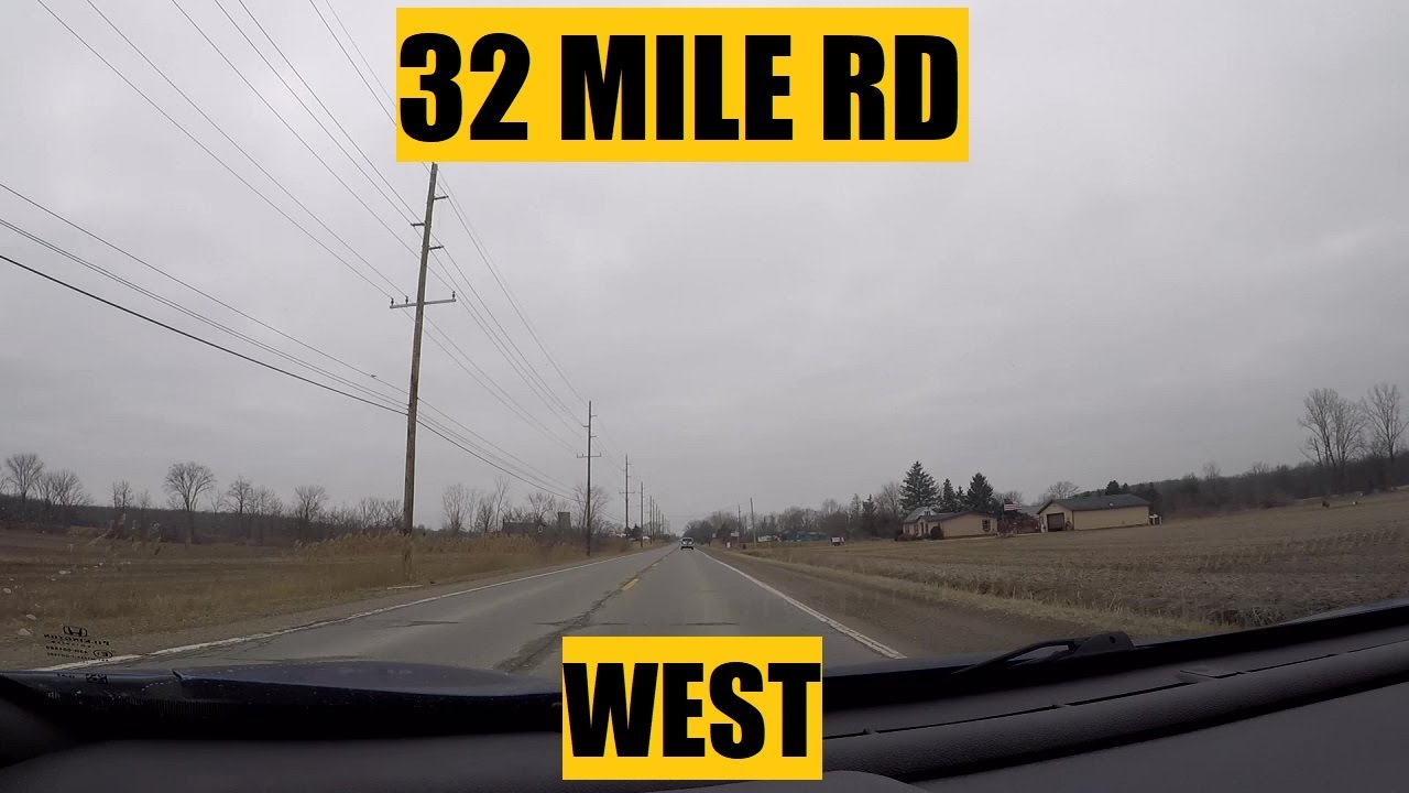 Driving with Scottman895: 32 Mile Rd West - YouTube