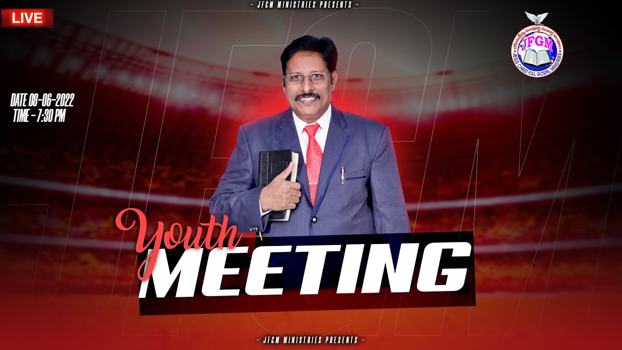 #Live JUN 08 , 2022 YOUTH MEET online ... Br.A.శ్రీ పాల్ Garu JFGM ...