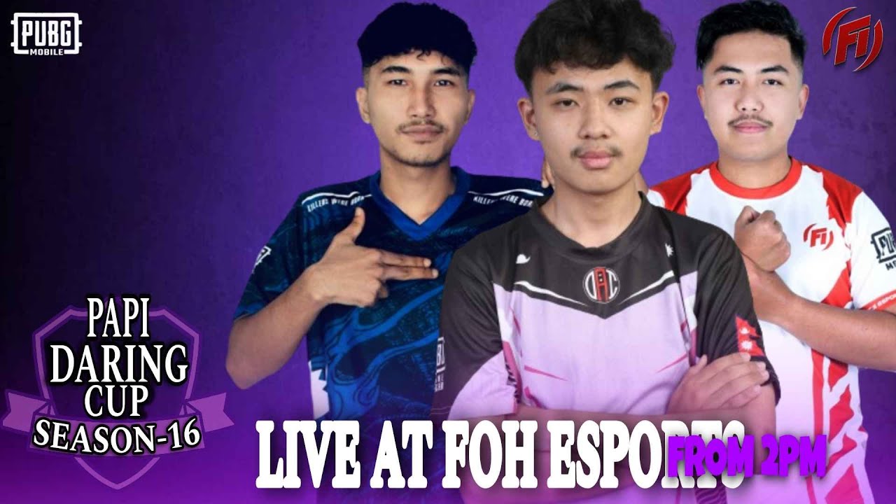 [ NP ] [ PAPI DARING CUP ] [ SEASON 17 ] [ FULL OF HITS ESPORTS ] #FOH ...