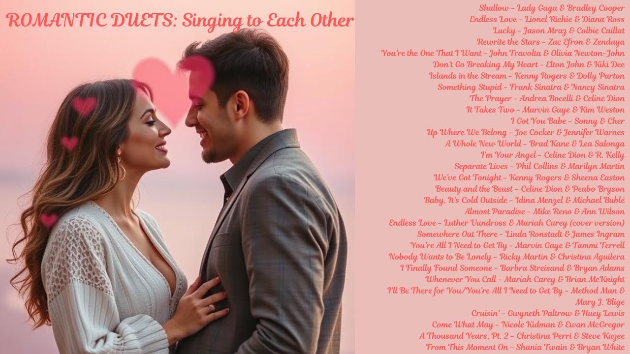 Romantic Duets: Love Songs for the Perfect Pair (My Valentine) ️🎶 - YouTube
