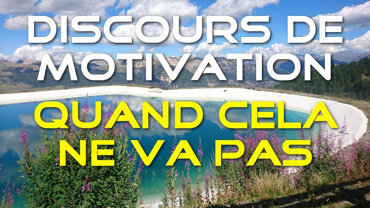 Discours de motivation quand cela ne va pas | Développement personnel ...