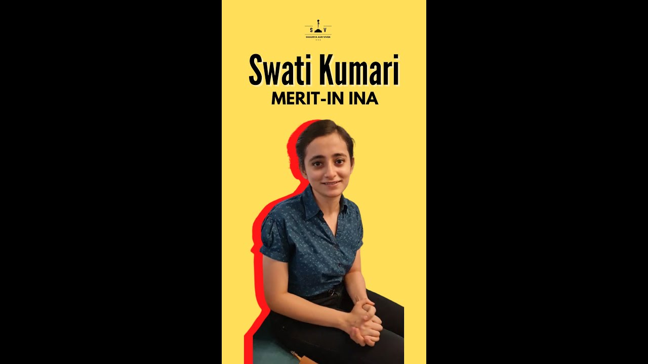 Merit-In Candidate shares her experience | Swati Kumari, Merit-in INA ...