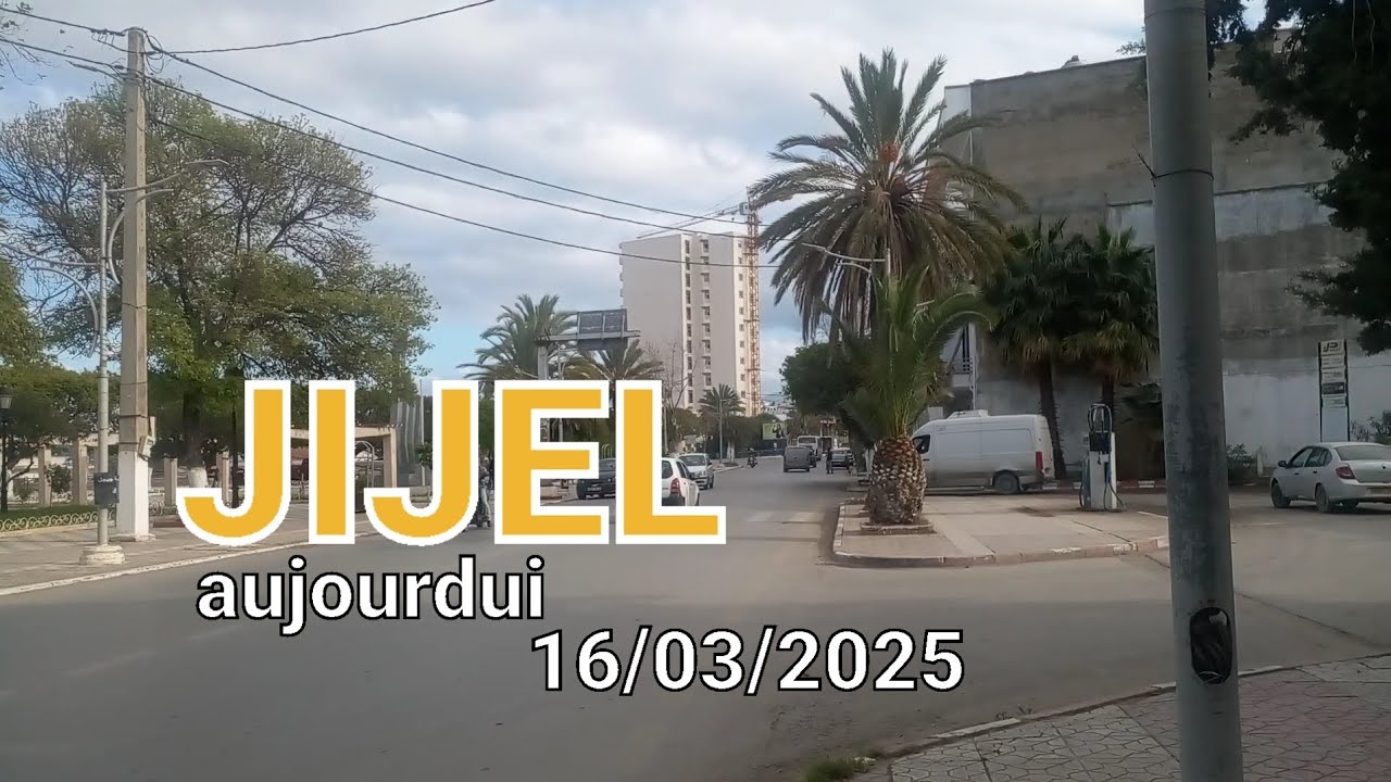 La ville de jijel aujourdui le dimanche 16/03/2025 - YouTube