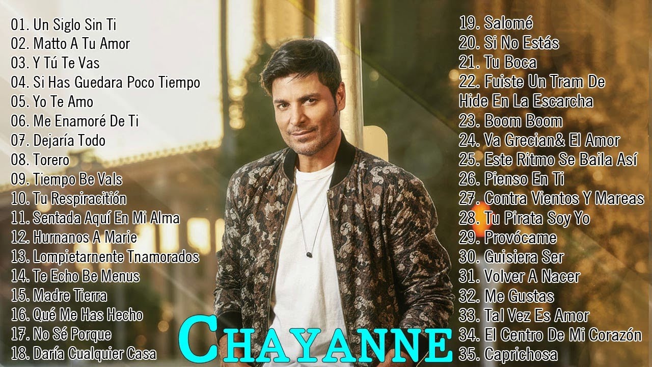 CHAYANNE EXITOS SUS MEJORES BALADAS ROMANTICAS MIX - 30 GRANDES EXITOS ...
