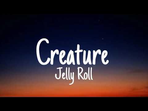 Jelly Roll - Creature Lyrics - YouTube