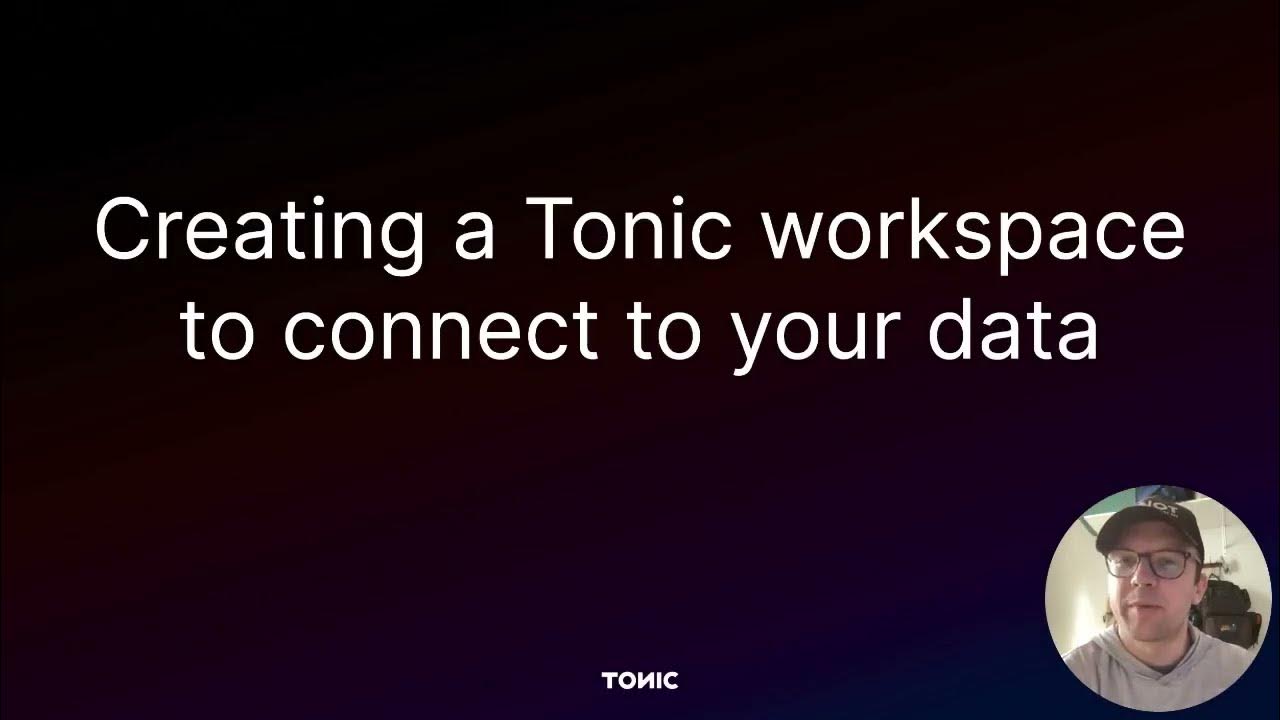 Tonic Tutorials: Creating a Workspace - YouTube