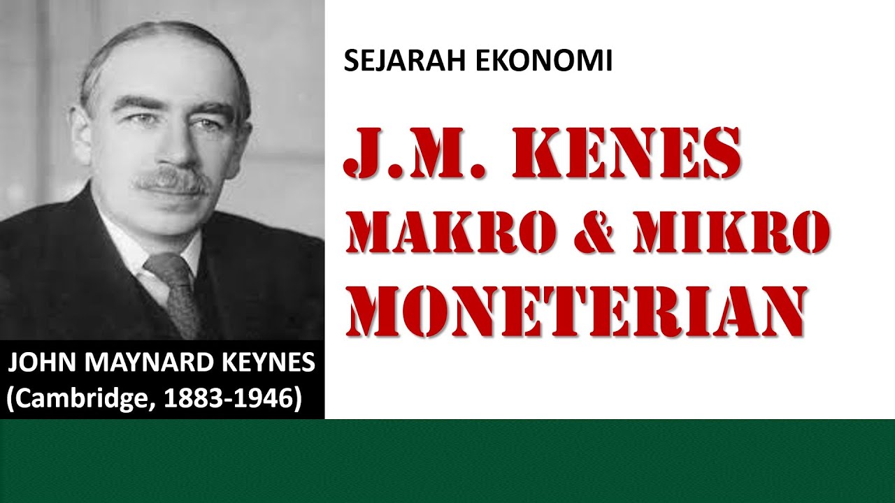 Sejarah Ekonomi: Pemikiran JM. Keynes - YouTube