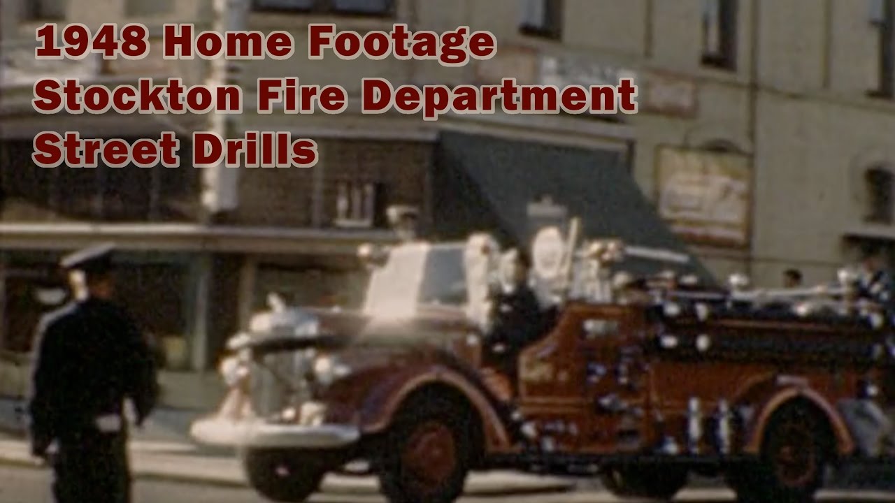 1948 Home Footage • Stockton Fire Department • Street Drills - YouTube