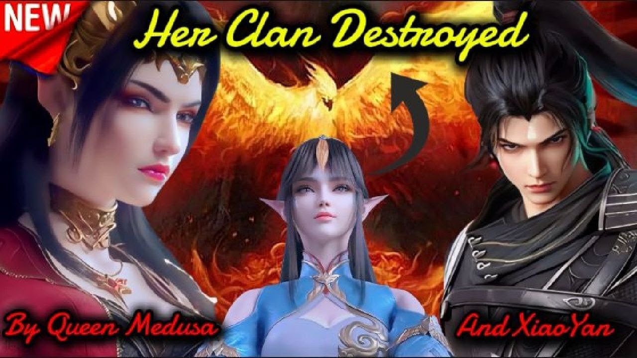 When Xiao Yan and Queen Medusa Destroys the Heaven Demon Phoenix Clan Completely | Feng Qinger ...