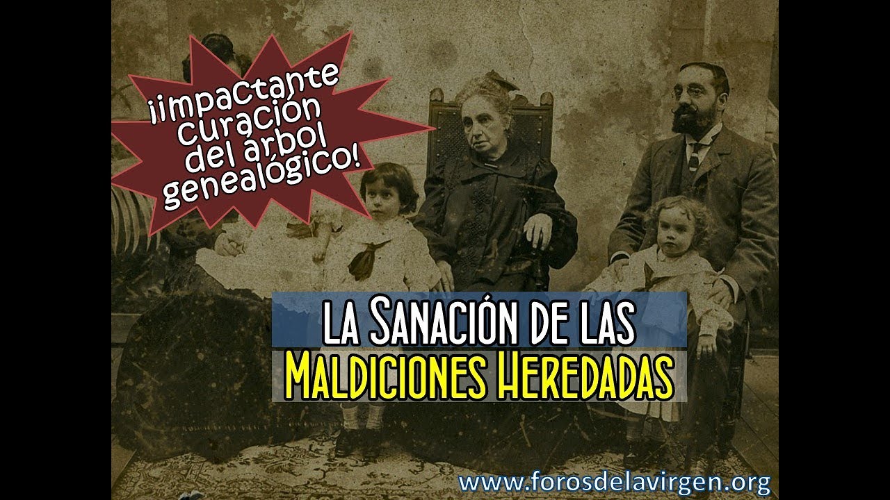 La Sanación de las Maldiciones Heredadas [¡impactante curación del ...