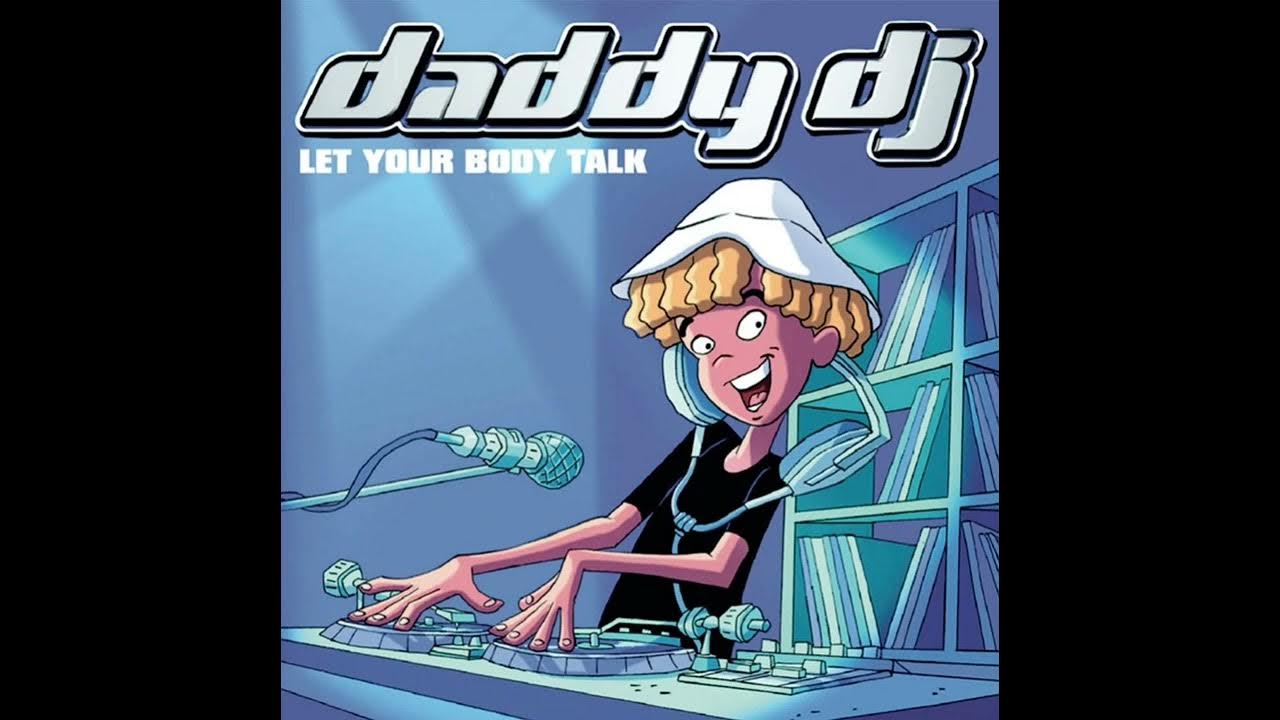 Daddy DJ Daddy DJ - YouTube