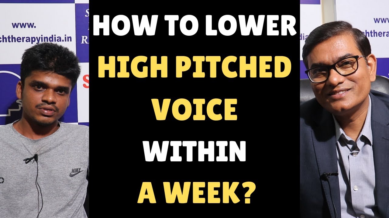How to Lower High Pitched Voice In A Week? | Before-After Puberphonia ...