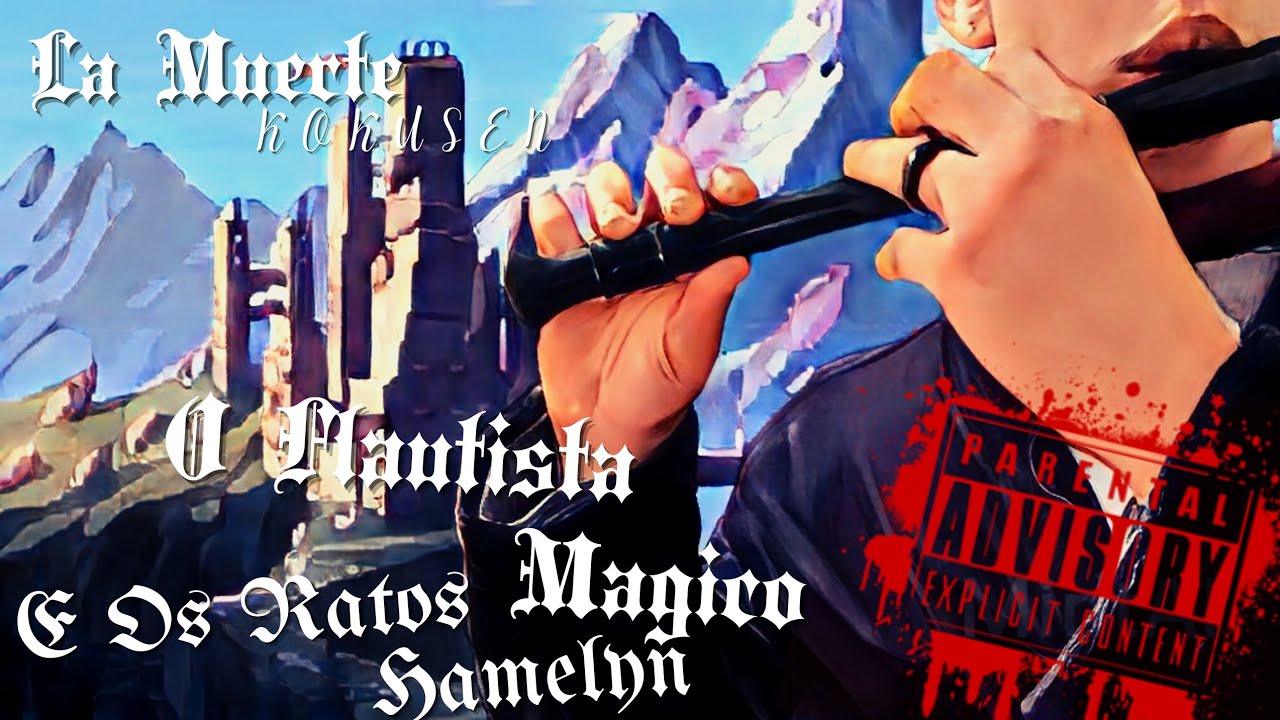 La Muerte • O Flautista Mágico E Os Ratos De Hamelyn (prod. @KoKuSeNoFc ...