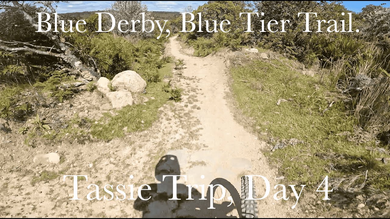 BLUE DERBY, Blue Tier Trail - YouTube