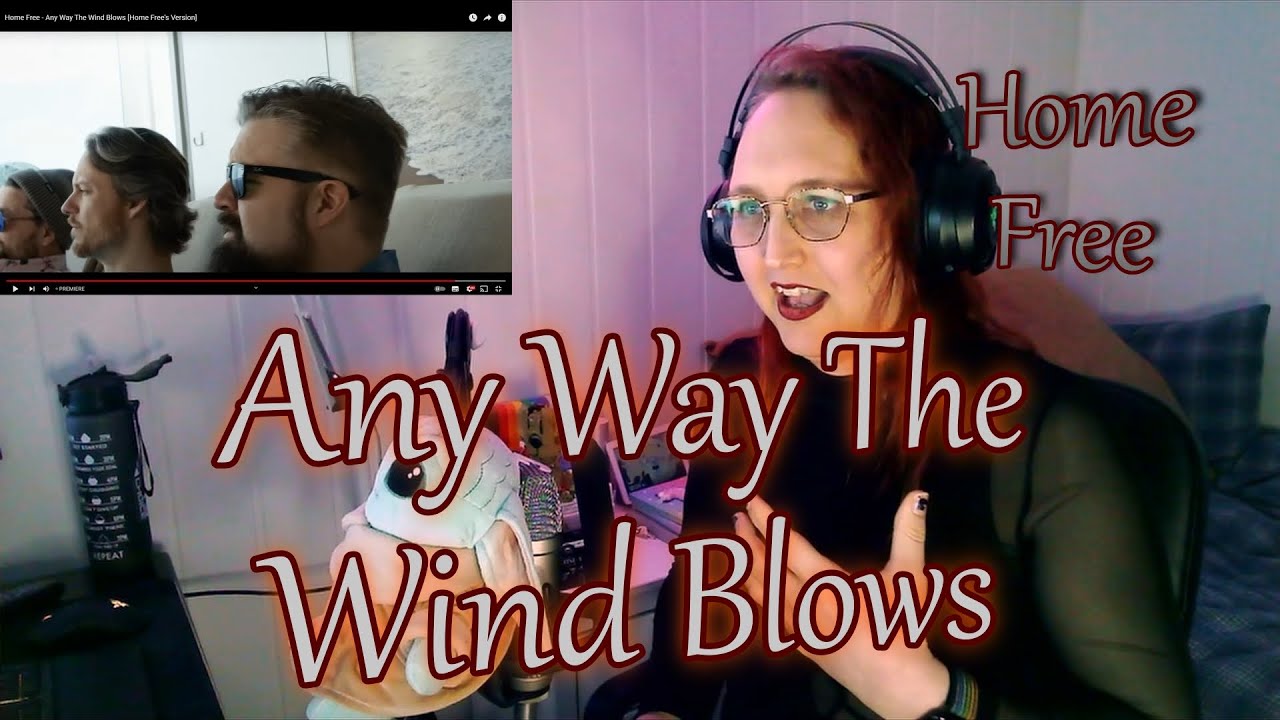 First look on Home Free's Any Way The Wind Blows. - YouTube