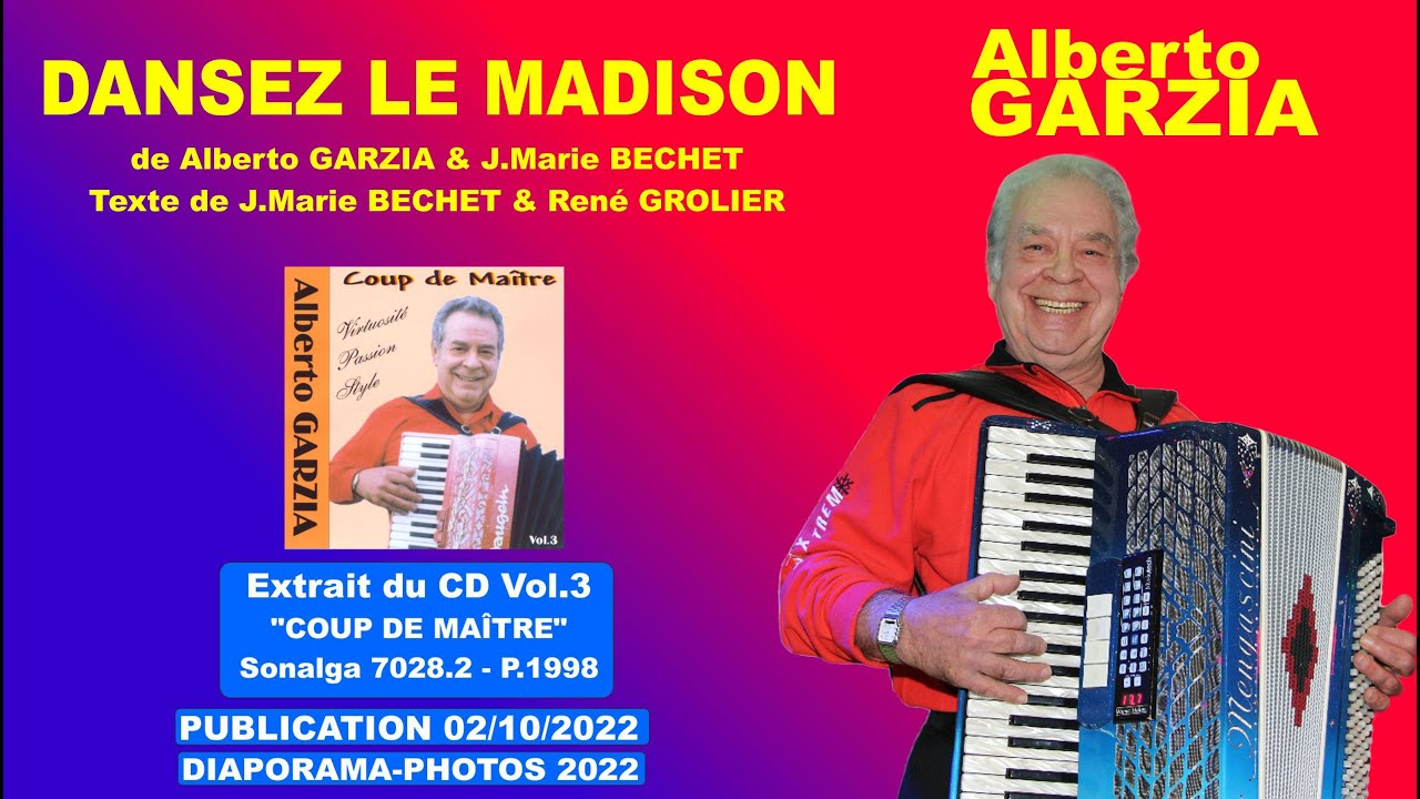 Alberto GARZIA "DANSEZ LE MADISON" Diaporama-photos 2022 - YouTube
