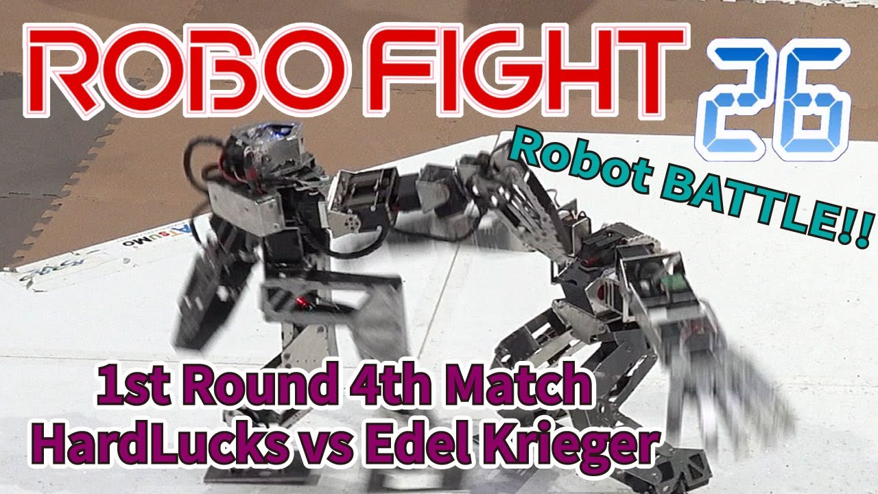 【ロボット格闘技】 Humanoid robot battle "ROBO FIGHT 26 [4kg Class]" / HardLucks ...
