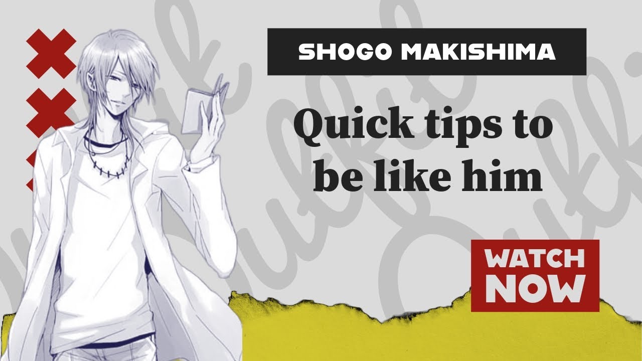 "Mastering the Makishima Mindset: How to Emulate Shogo Makishima from ...