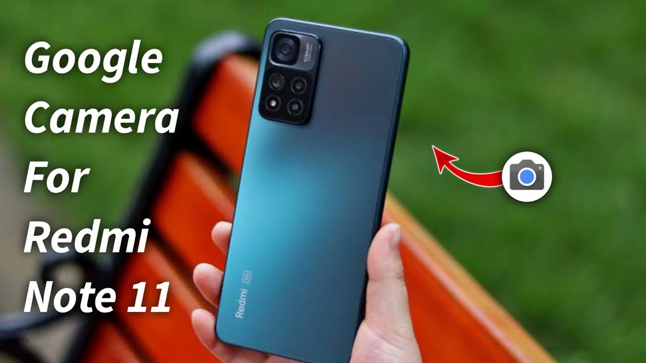 How to Download Google Camera For Redmi Note 11 || Gcam for Redmi Note ...