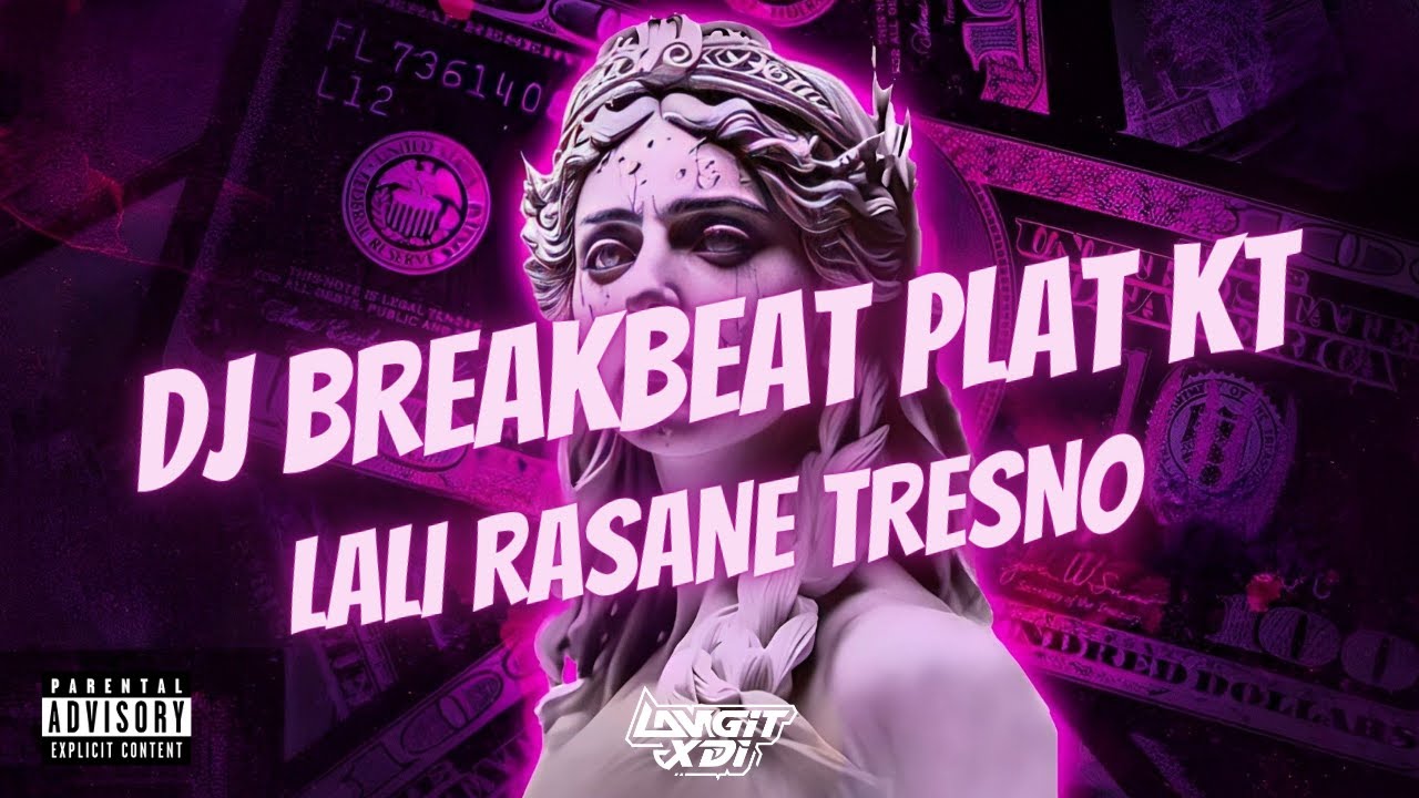 DJ BREAKBEAT PLAT KT TERBARU 2023 FULL BASS | LALI RASANE TRESNO X ...